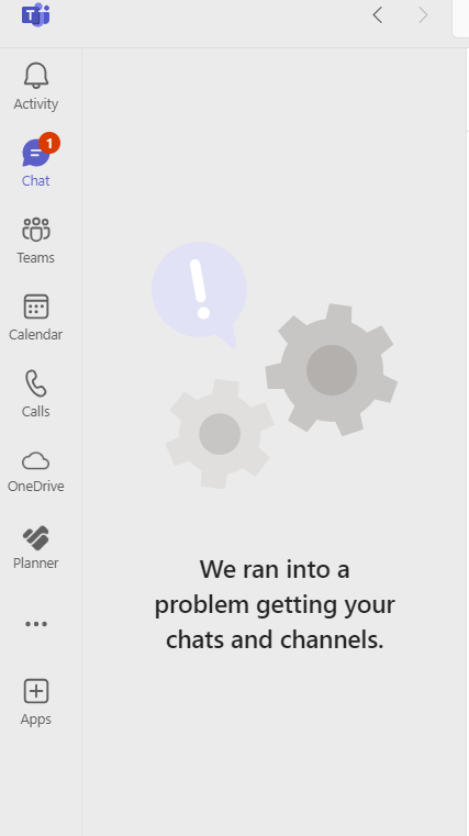 We ran into a problem getting your chats and channels..... - Microsoft Q&A