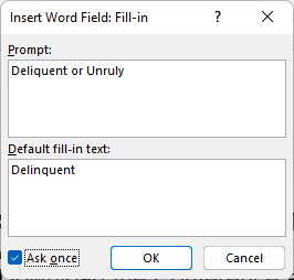 Mail Merge/Insert Word Field: Fill-in Ask Once box not working ...