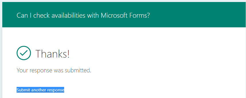 Can I check availabilities with Microsoft Forms? - Microsoft Q&A