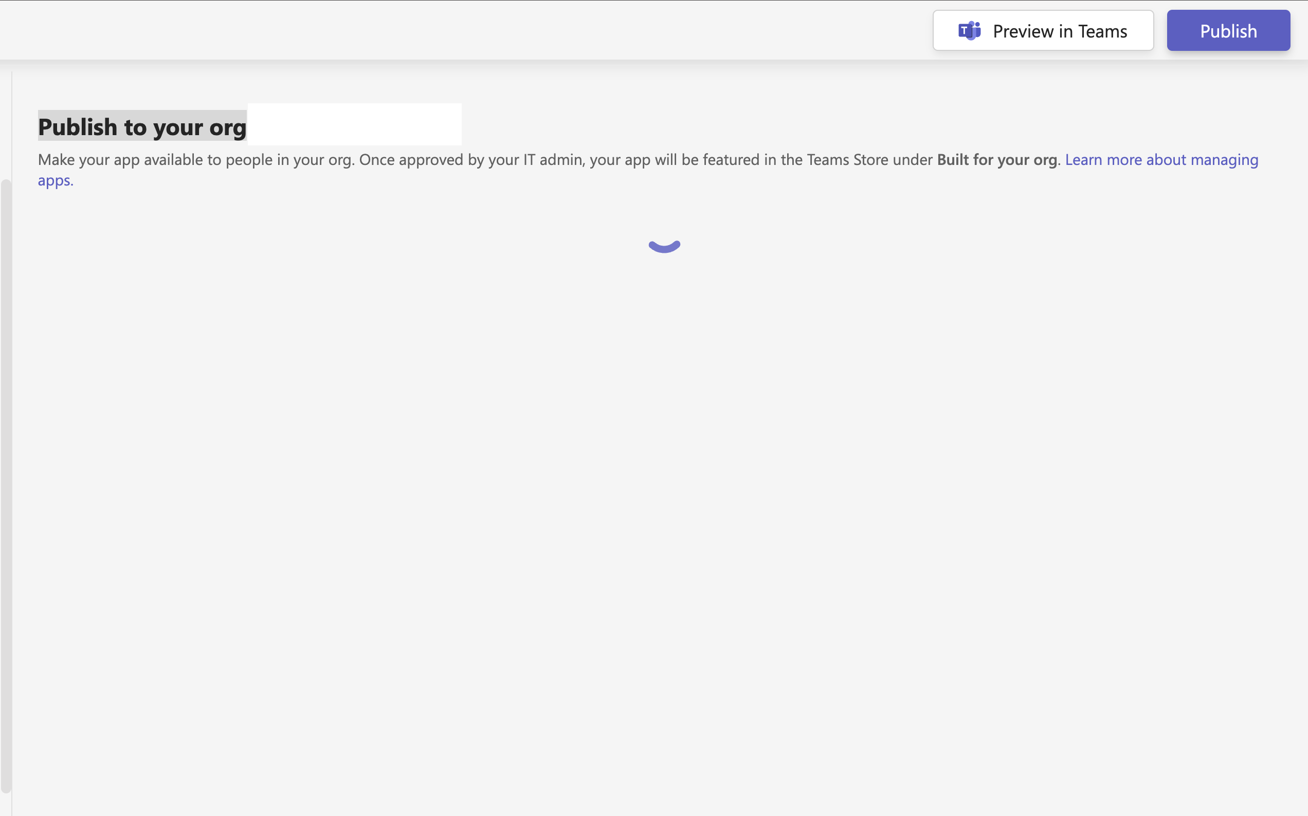Developer Portal - "Publish to your org" page not loading - Microsoft Q&A