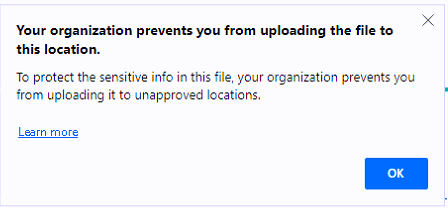 Your organization prevents you from uploading the file to this location. - Microsoft Q&A