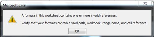 Error "A formula in this worksheet contains one or more invalid reference , verify that your ...