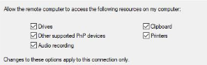 Don't show "Allow the remote computer to access the following resources on my computer" during ...
