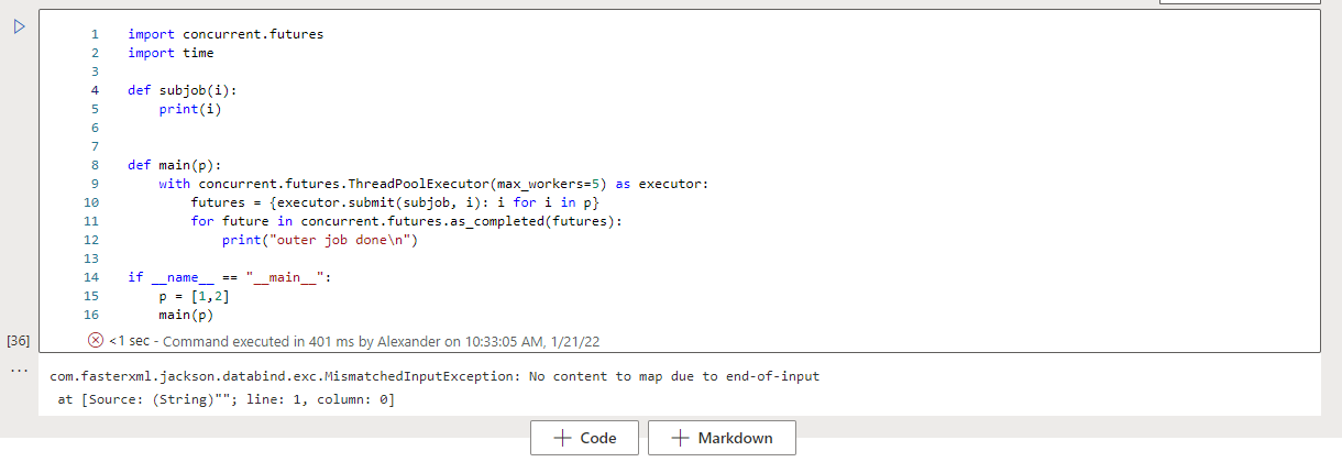 Error Using Concurrent Futures Threadpoolexecutor In Synapse Apache Spark Notebook Microsoft Qanda