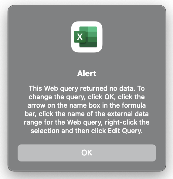 To turn off the "This Web query returned no data" Alert - Microsoft Q&A