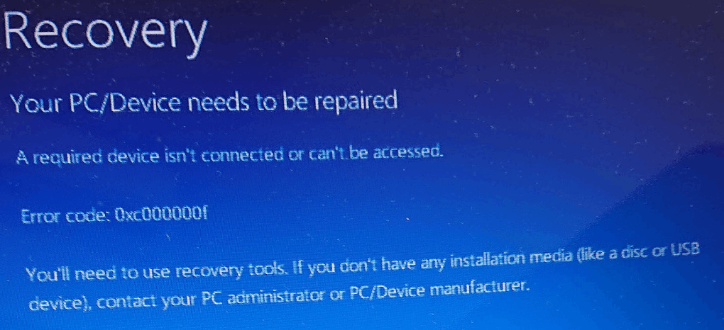 Recovery: Your PC/Device needs to be repaired - Error Code: 0xc000000f ...