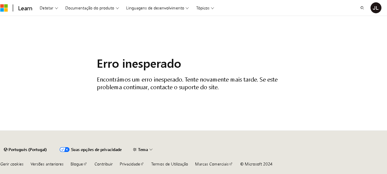 Erro inesperado, tente novamente mais tarde - Microsoft Q&A