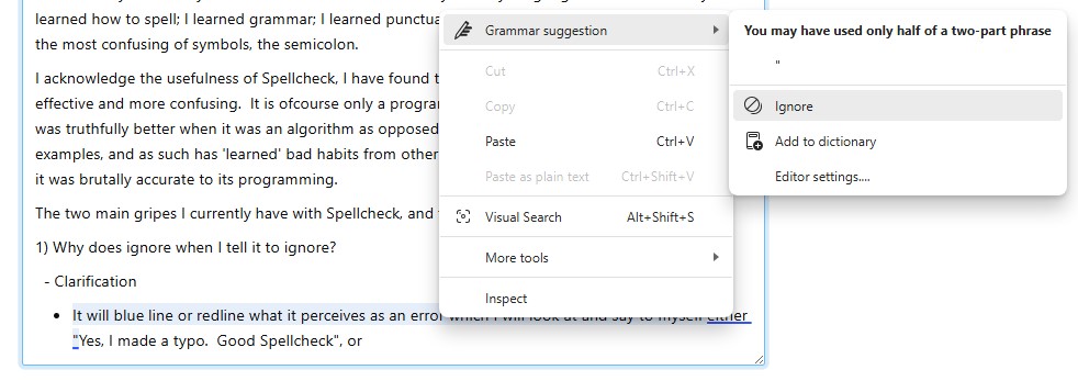 Is the point of the ignore function in Spellcheck, to ignore my request ...