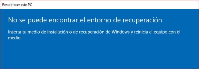 [Artículo] No se encontró la imagen de Windows Re. No se puede encontrar el entorno de ...