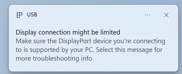 Enoughing Display Connection Limited Notification - Microsoft Q&A