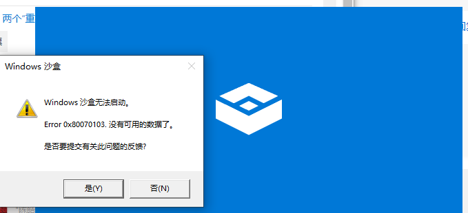 The Windows sandbox does not start. (0x80070103) - Microsoft Q&A