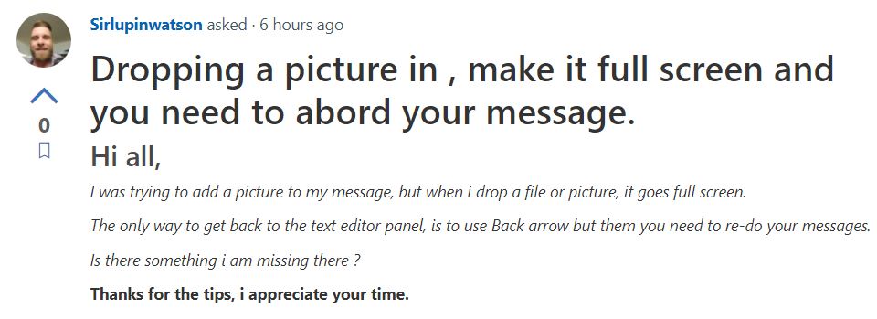 Dropping a picture in , make it full screen and you need to abord your ...