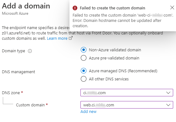 Adding custom domain in Front door Premium gives error - Microsoft Q&A