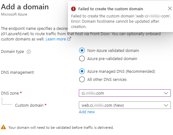 Adding custom domain in Front door Premium gives error - Microsoft Q&A