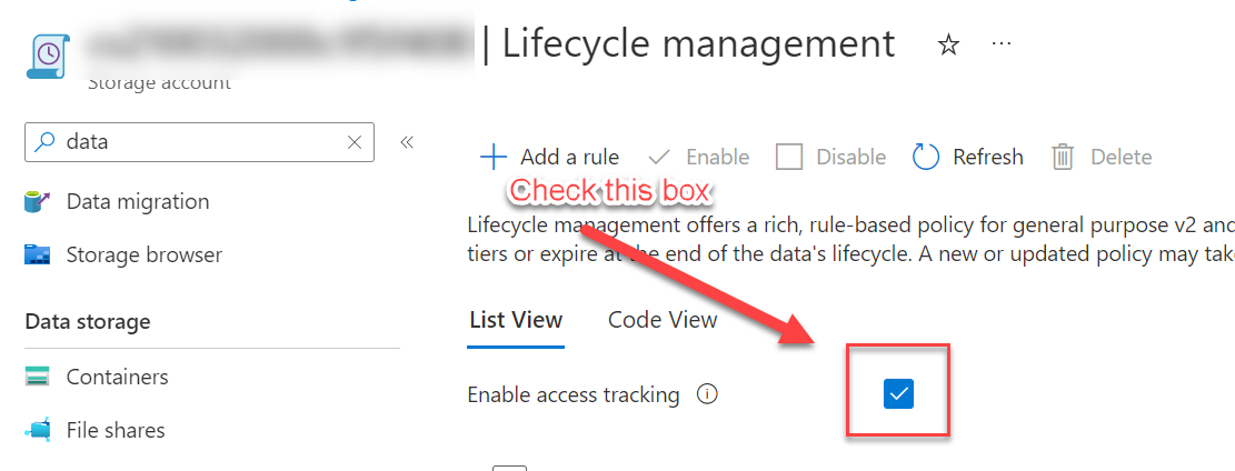 "Last Accessed" option not found Blob Lifecycle management. I only see ...