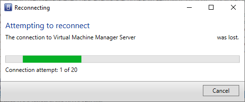 SCVMM console attempting to reconnect - connection was lost - Microsoft Q&A