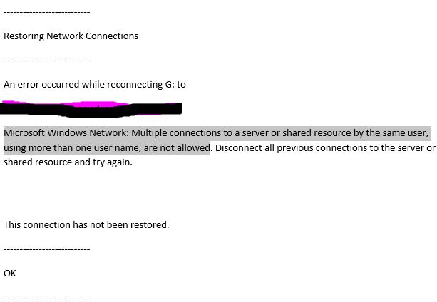 What causes "Microsoft Windows Network: Multiple connections to a ...