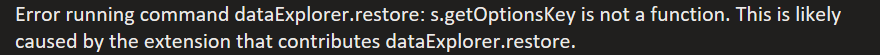 How To Fix The Error Running Command Dataexplorerrestore Sgetoptionskey Is Not A Function
