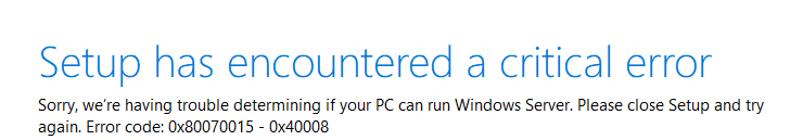 Setup has encountered a critical error Sorry, we're having trouble ...