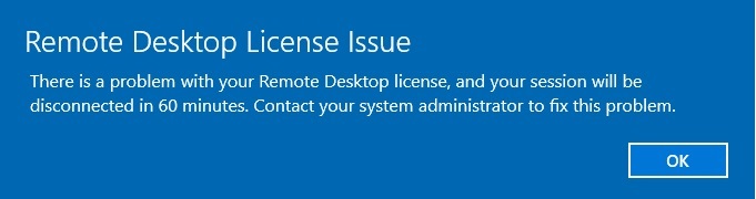 "There is a problem with your Remote Desktop license, and your session ...