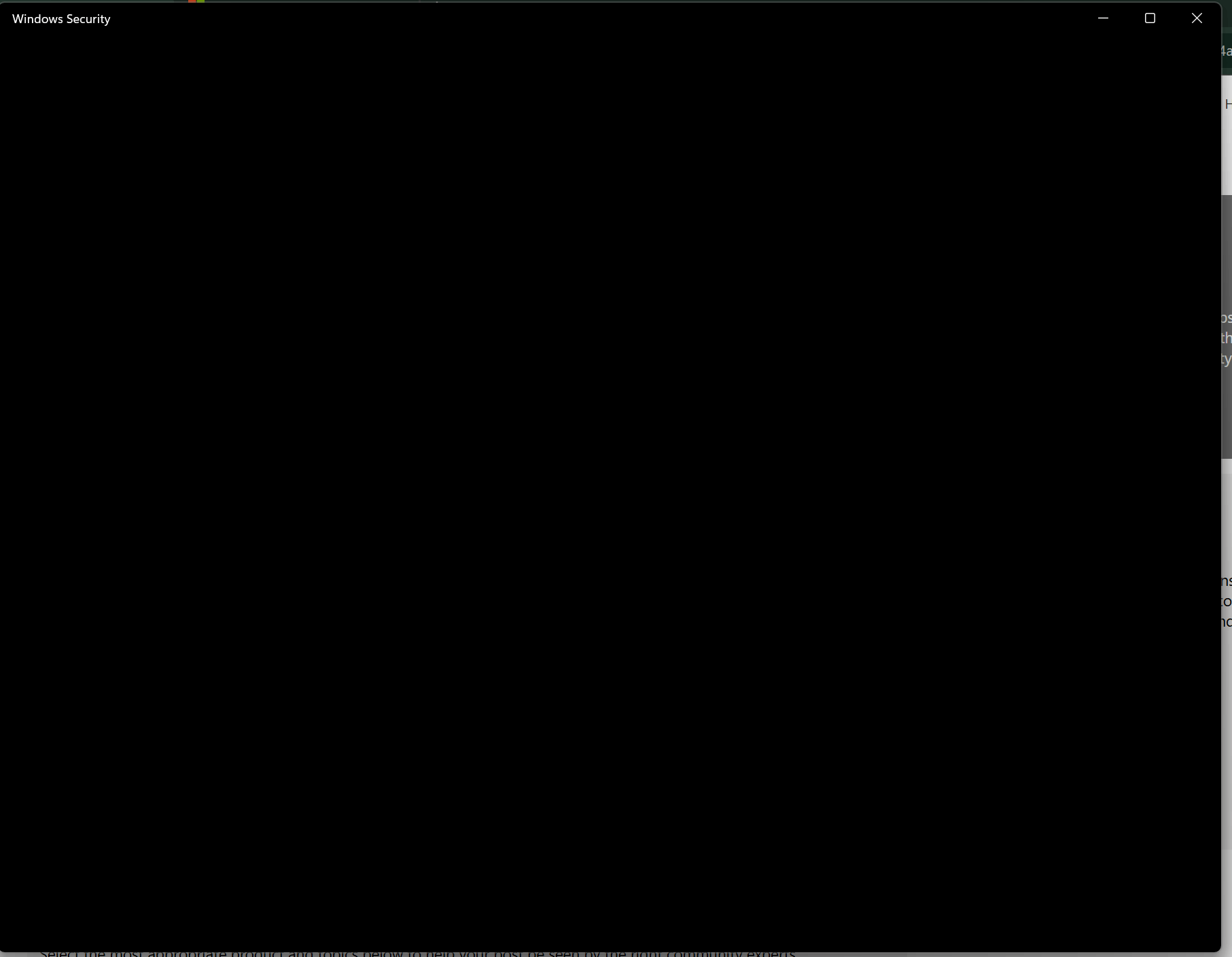 Windows security shows blank screen - Microsoft Q&A