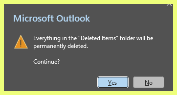 How to get rid of the "This will be permanently deleted. Continue ...