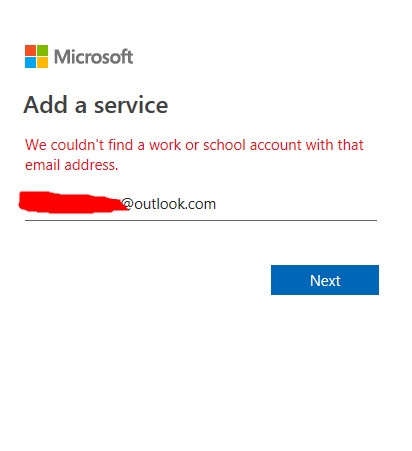 Add a service We couldn't find a work or school account with that email ...