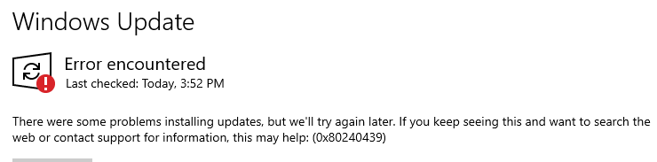 windows 10 update error (0x80240439) - Microsoft Q&A