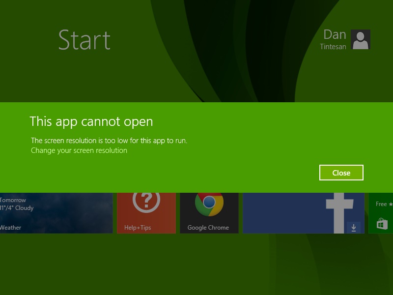 Receiving message: "The screen resolution is too low for this app to ...