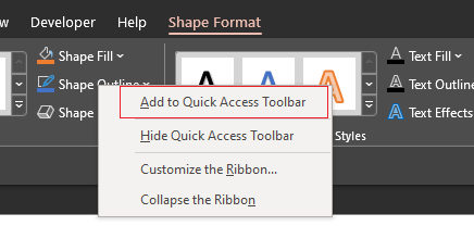 How to add "Shape Outline" to quick access toolbar??? - Microsoft Q&A
