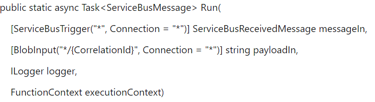 best practice for function app service bus trigger and blobinput ... best practice for function app service bus trigger and blobinput ...
