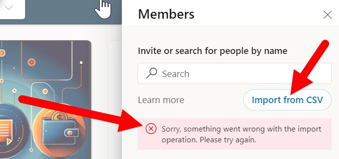 Viva Engage Error when import CSV. Sorry, something went wrong with the ...