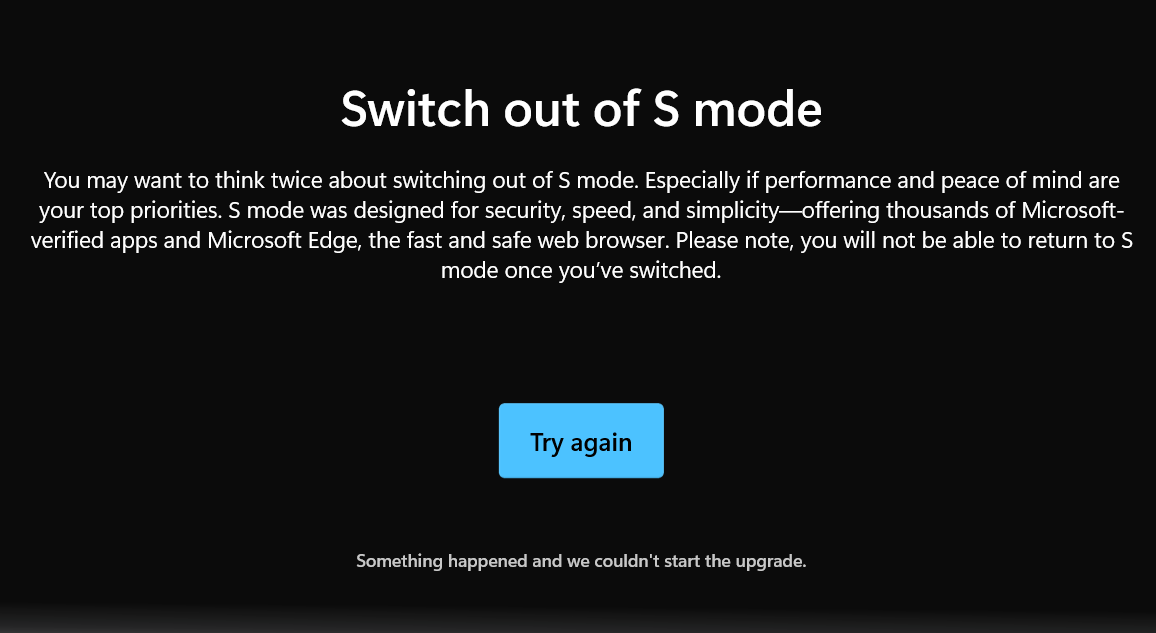 Why does the microsoft store not let me switch out of S mode ...