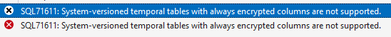 Can I use Always Encrypted with System Versioned Tables? - Microsoft Q&A