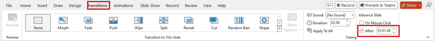 Power Point = in the Transitions tab, Advance Slide section, for the ...
