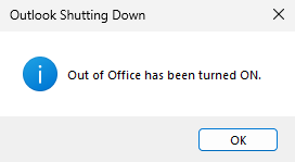 Has any got any VBA to switch Out of Office on when I close Outlook ...