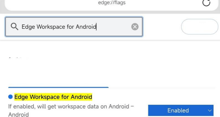 Where have the workspaces in Edge Android gone - Microsoft Q&A