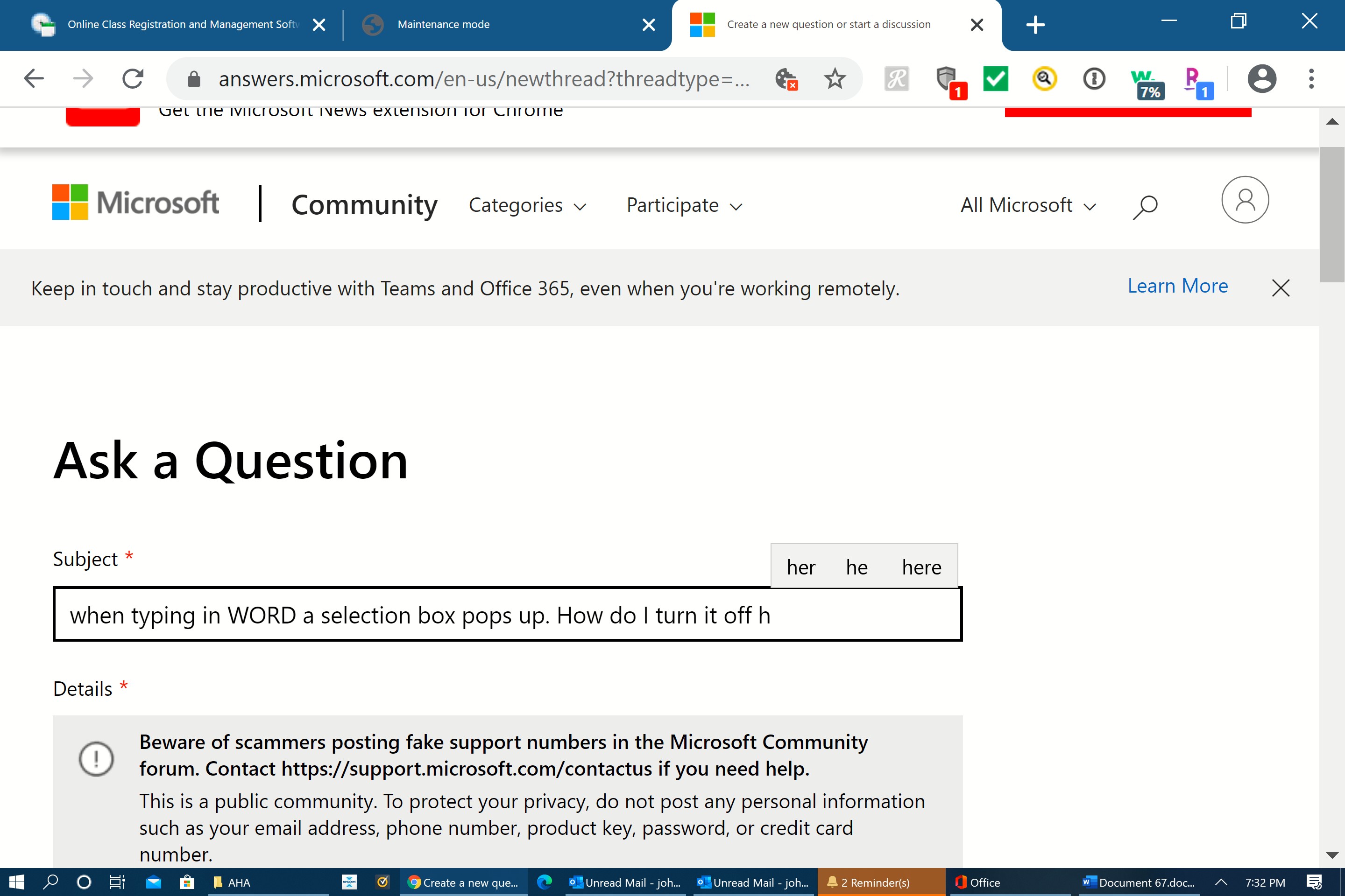 when typing in WORD a selection box pops up. How do I turn it off ...