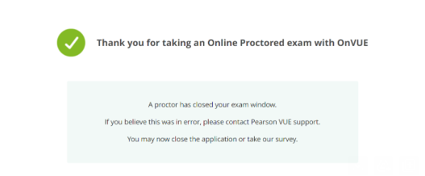 I was unable to give the exam. Proctor has ended the exam. Can I know ...