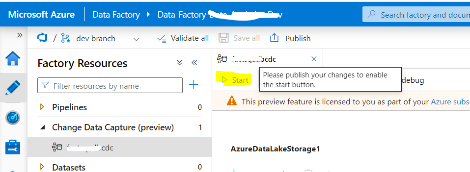 CDC Start button disabled. Cannot Start CDC in Azure data factory - Microsoft Q&A