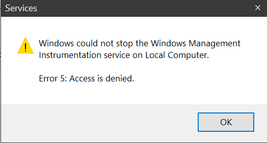 Windows could not stop the Windows Management Instrumentation(WMI) service on Local Computer ...