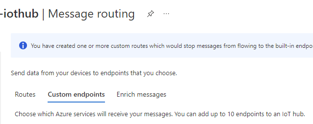 Azure IoT Hub - Message Routing: Custom Endpoints Quota - Microsoft Q&A Azure IoT Hub - Message Routing: Custom Endpoints Quota - Microsoft Q&A