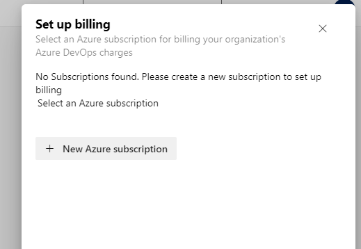 Azure Devops No Subscriptions Found Please Create A New Subscription To Set Up Billing