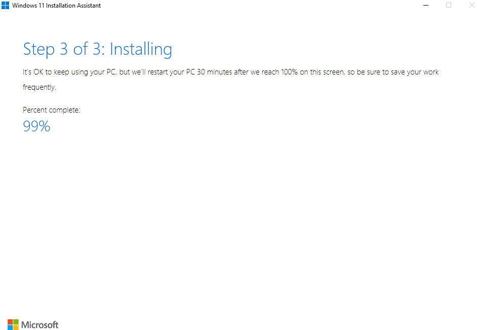 The windows 11 installation assistant is stuck to 99% Installing ...