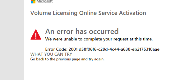 Volume Licensing Online Service Activation - Error - Microsoft Q&A