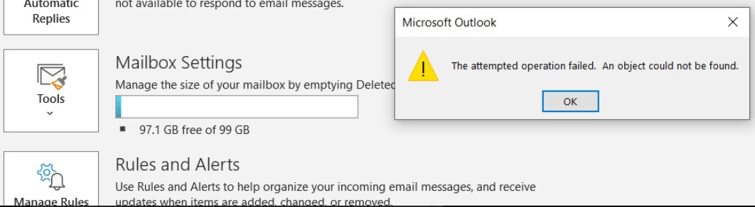 Outlook error when trying to open Rules and Alerts: The attempted operation failed. An object ...