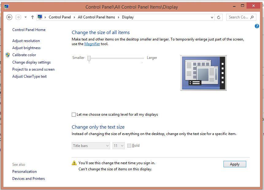 Why do I get: "Can't change the size of items on this display" in ...