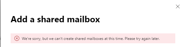 Shared Mailbox Creation down? - Microsoft Q&A