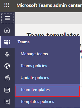 Team Templates Option Does Appear In Teams Admin Center - Microsoft Q&A