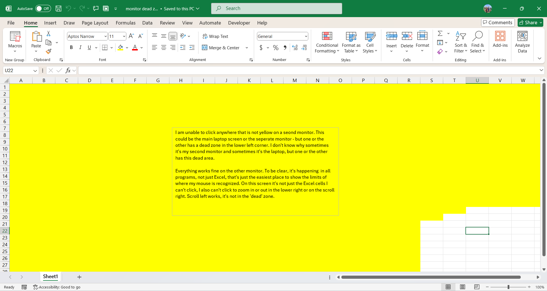 When I have a second monitor attached, one gets a 'dead' zone where the ...
